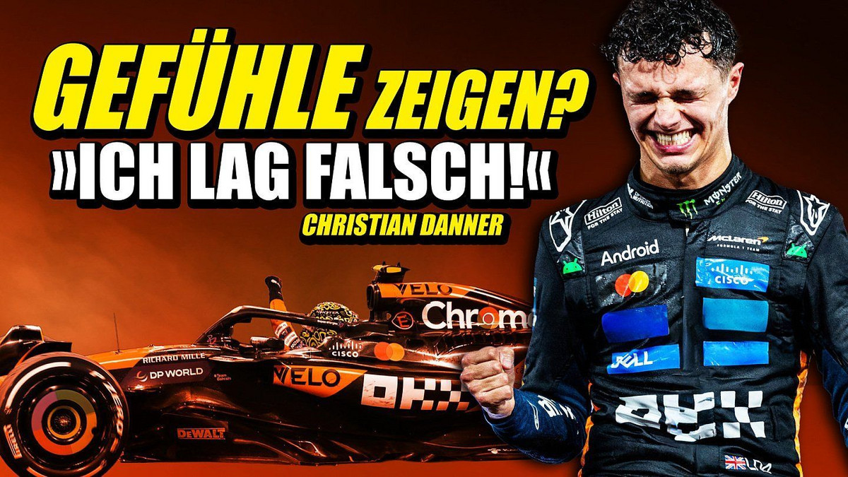 Norris Weltmeister – mit Gefühlen? Danner: Ich lag falsch